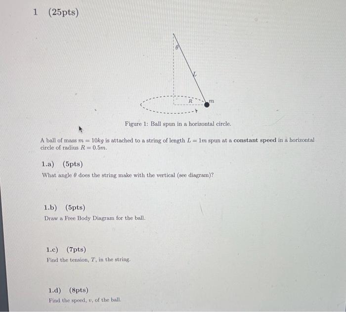 Solved Figure 1: Ball spun in a horizontal circle. A ball of | Chegg.com