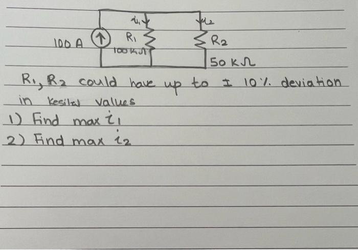 Solved R1,R2 could have up to ±10% deviation in kesilal | Chegg.com
