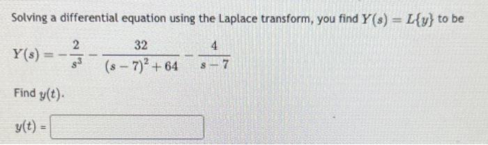 Solved Solving a differential equation using the Laplace | Chegg.com