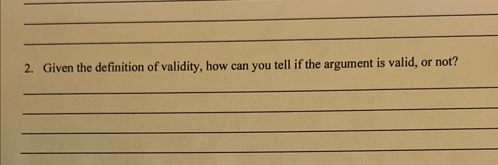 Solved Given the definition of validity, how can you tell if | Chegg.com