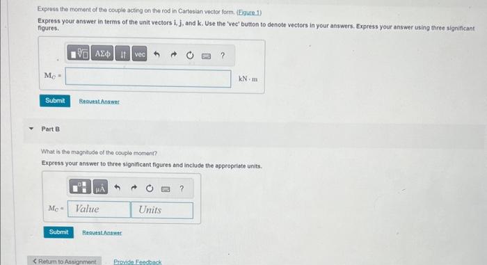 Solved Express the moment of the couple acting on the rod in | Chegg.com