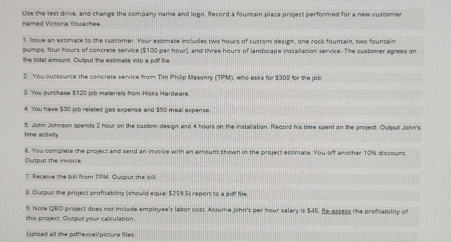 Solved please eplain in detail how to do this in quickbookss | Chegg.com