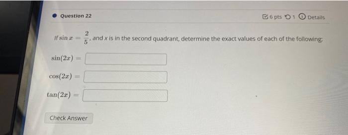 Solved If sinx=52, and x is in the second quadrant, | Chegg.com
