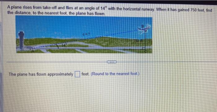 Solved A plane rises from take-off and flies at an angle of | Chegg.com