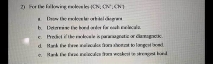 Solved 2) For the following molecules (CN; CN“; CN') a. Draw | Chegg.com