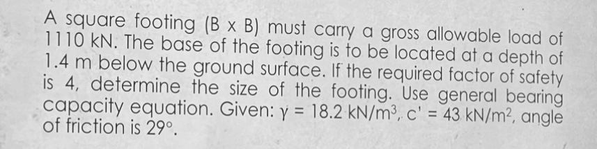 Solved A square footing (B×B) ﻿must carry a gross allowable | Chegg.com