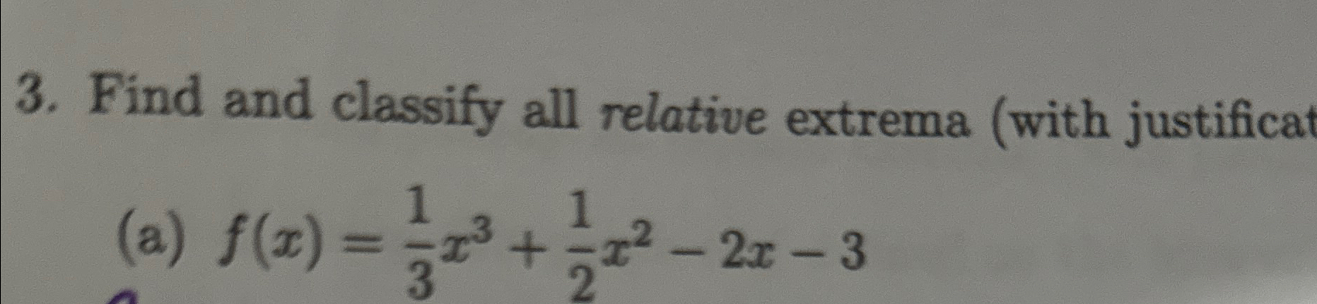 Solved Find and classify all relative extrema (with | Chegg.com