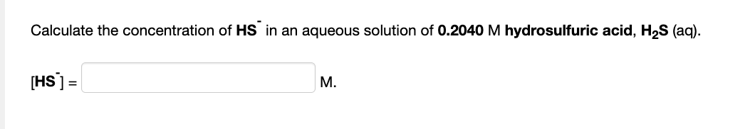 Solved Calculate the concentration of HS-in an ﻿aqueous | Chegg.com