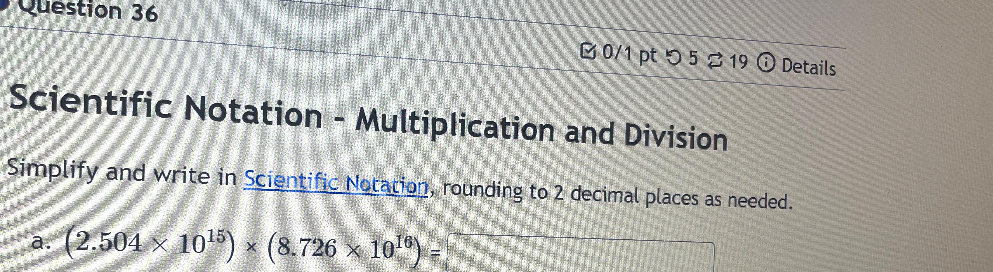 Solved Scientific Notation - ﻿Multiplication and | Chegg.com