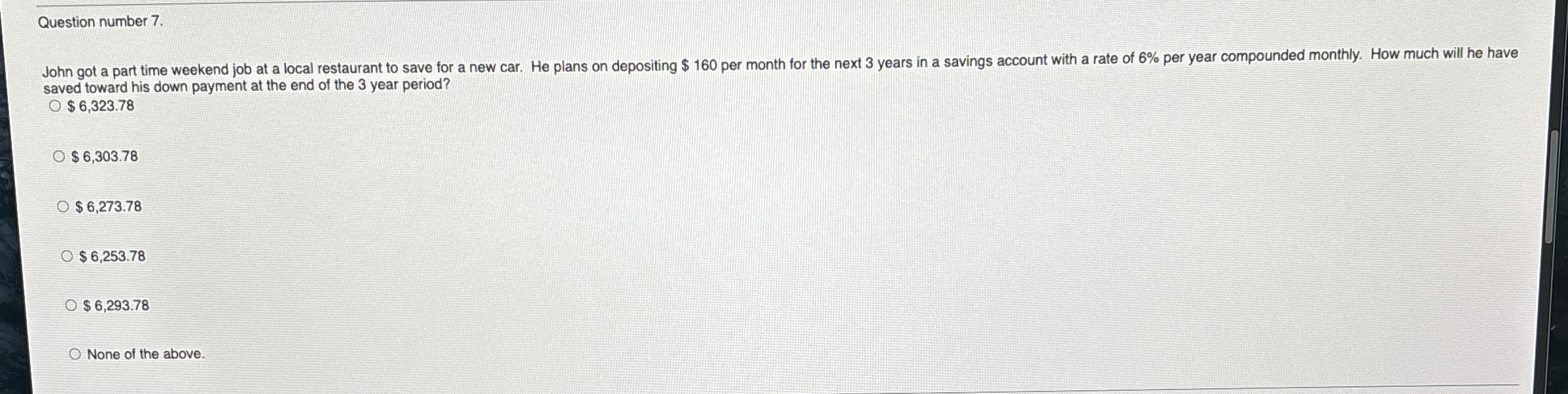 Solved Question number 7.saved toward his down payment at | Chegg.com