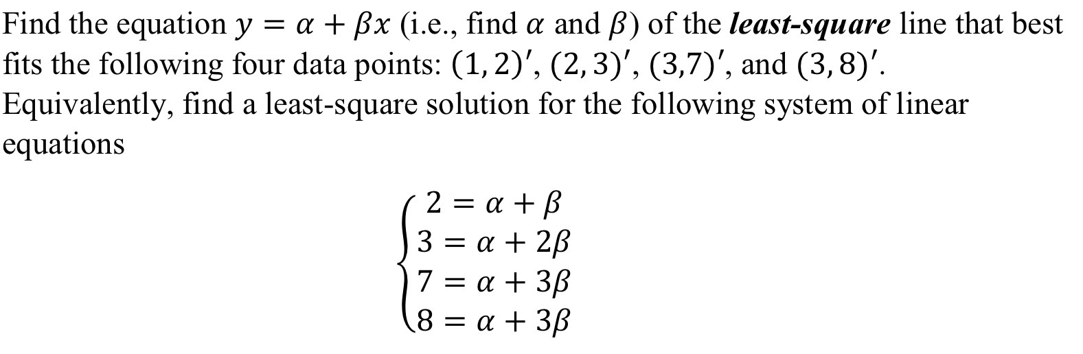 Solved Find the equation y=α+βx (i.e., ﻿find α ﻿and β ) ﻿of | Chegg.com