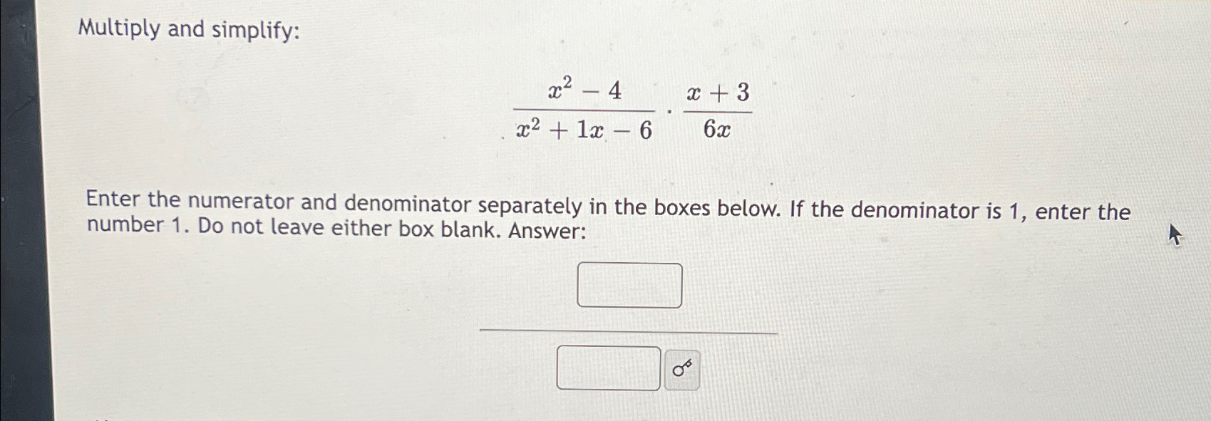 Solved Multiply and simplify:x2-4x2+1x-6*x+36xEnter the | Chegg.com
