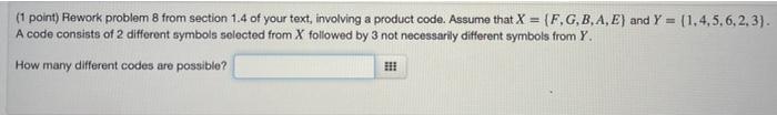 Solved (1 point) Rework problem 8 from section 1.4 of your | Chegg.com