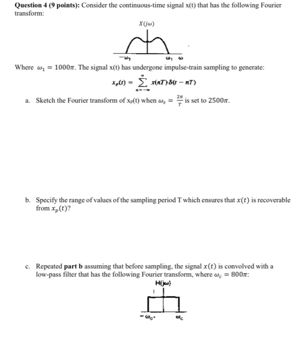 Solved Question 4 (9 ﻿points): Consider the continuous-time | Chegg.com