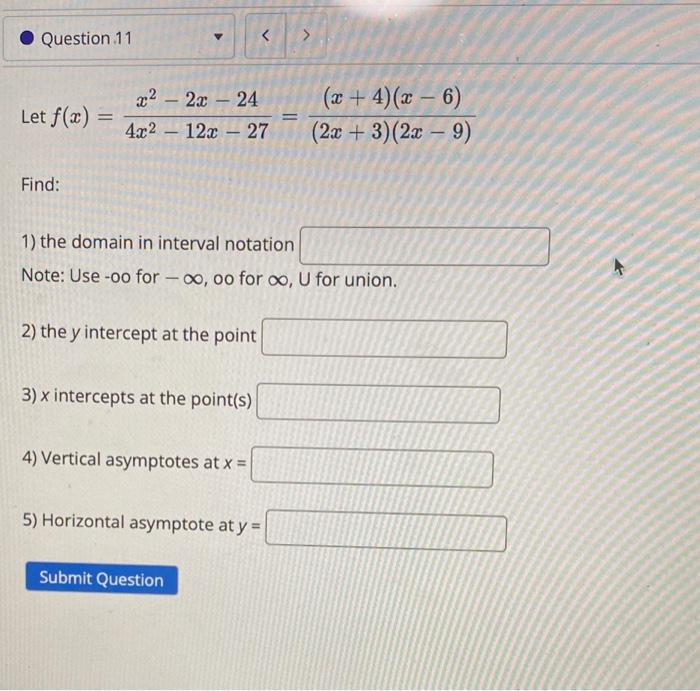 Solved Let f(x)=4x2−12x−27x2−2x−24=(2x+3)(2x−9)(x+4)(x−6) | Chegg.com