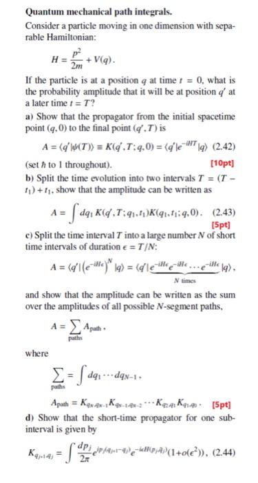 Quantum mechanical path integrals. Consider a | Chegg.com