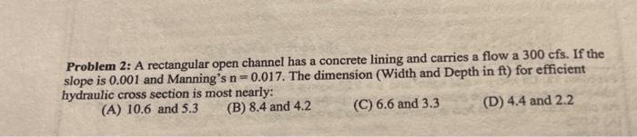 Solved Problem 2: A rectangular open channel has a concrete | Chegg.com