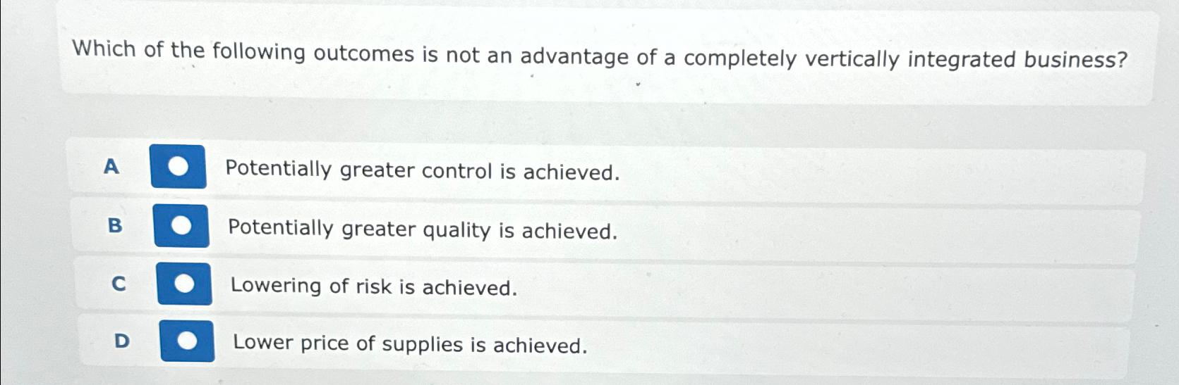 Solved Which of the following outcomes is not an advantage | Chegg.com