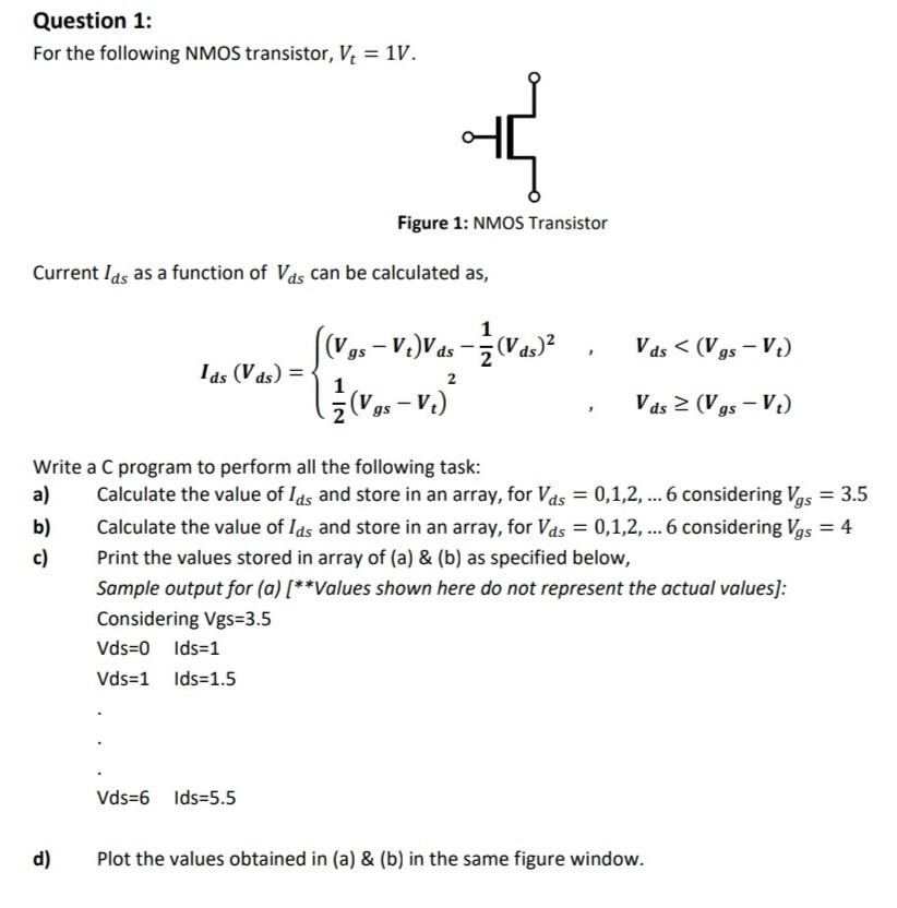 Solved Question 1: For the following NMOS transistor, Vt=1V. | Chegg.com