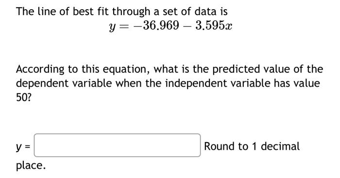 Solved The line of best fit through a set of data is | Chegg.com