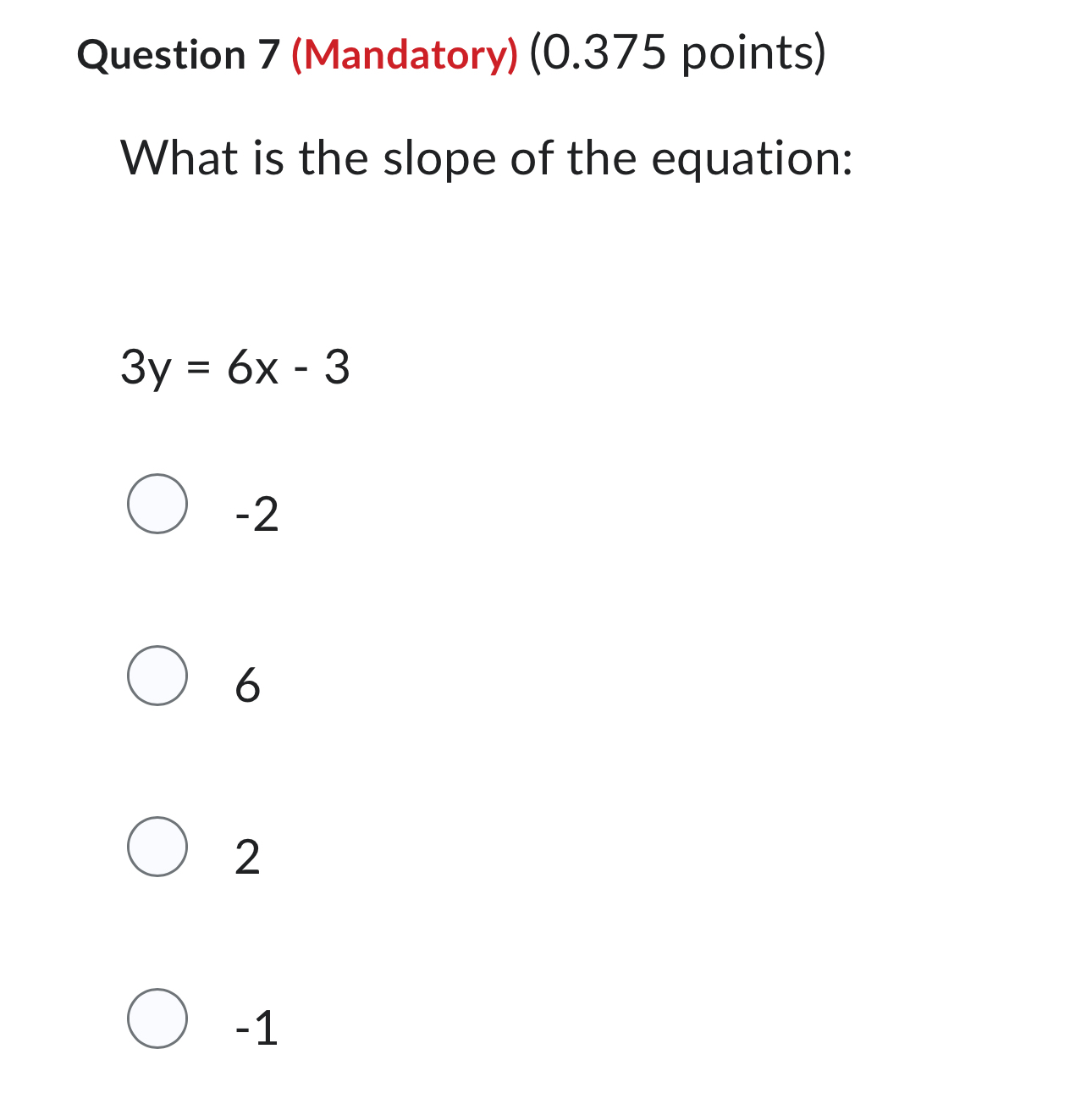 Solved Question 7 (Mandatory) (0.375 ﻿points)What is the | Chegg.com