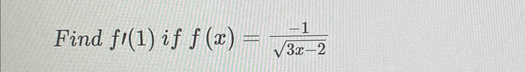 Solved Find f'(1) ﻿if f(x)=-13x-22 | Chegg.com