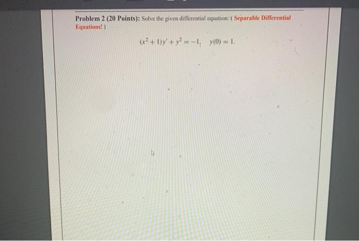 Solved Problem 2 (20 Points): Solve the given differential | Chegg.com