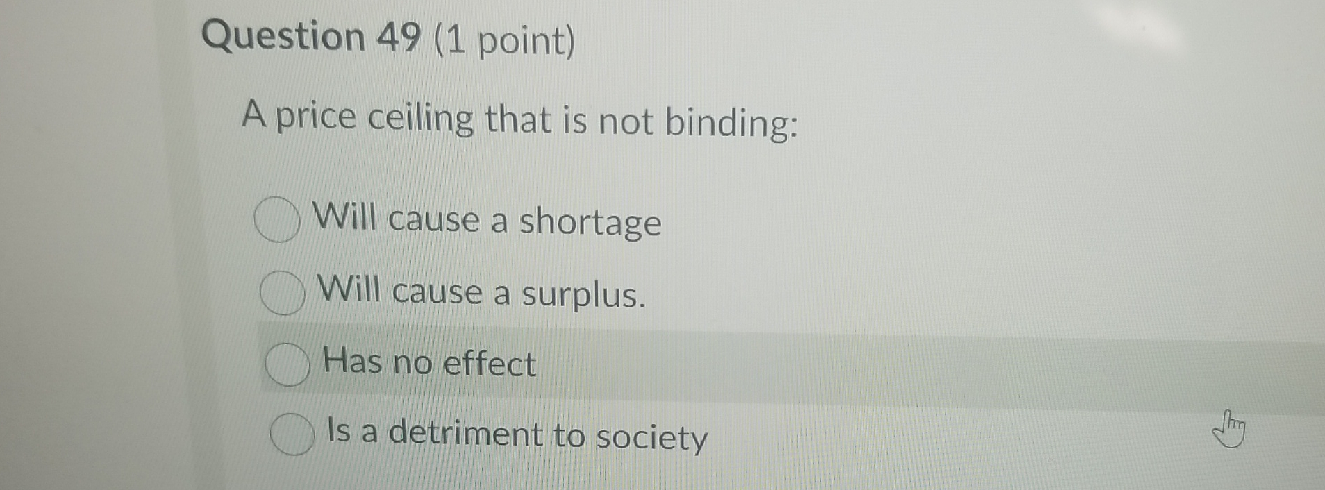 Solved Question 49 (1 ﻿point)A price ceiling that is not | Chegg.com