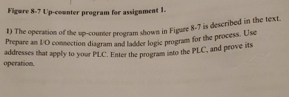 Solved Figure 8-7 ﻿Up-counter program for assignment 1.The | Chegg.com
