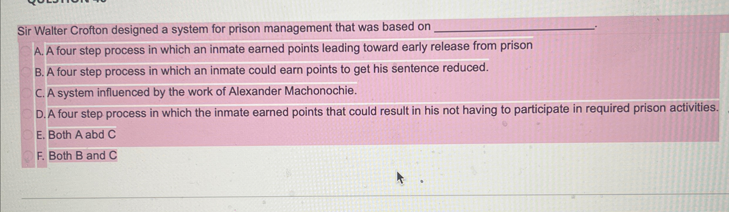 Solved Sir Walter Crofton designed a system for prison | Chegg.com