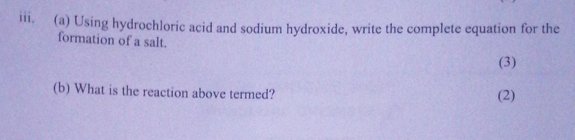 Solved iii. (a) Using hydrochloric acid and sodium | Chegg.com