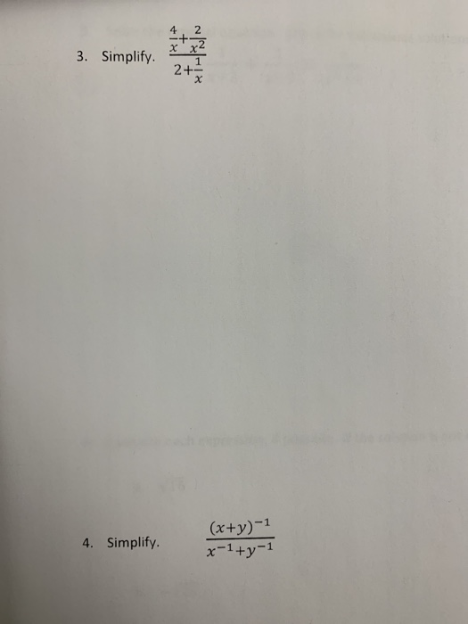 Solved 3. Simplify. 4. Simplify. (x+y)-1 x-1+y-1 | Chegg.com