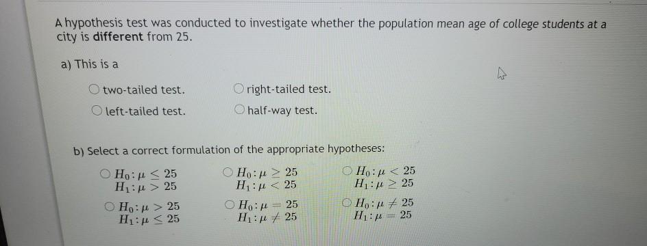 Solved A Hypothesis Test Was Conducted To Investigate