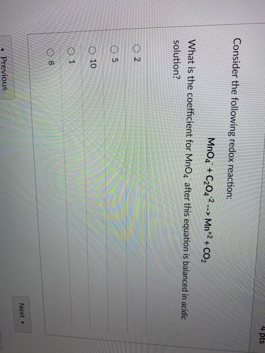 Solved 4 pts Consider the following redox reaction: MnO4 + | Chegg.com