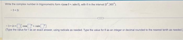 Solved Write the complex number in trigonometric form | Chegg.com