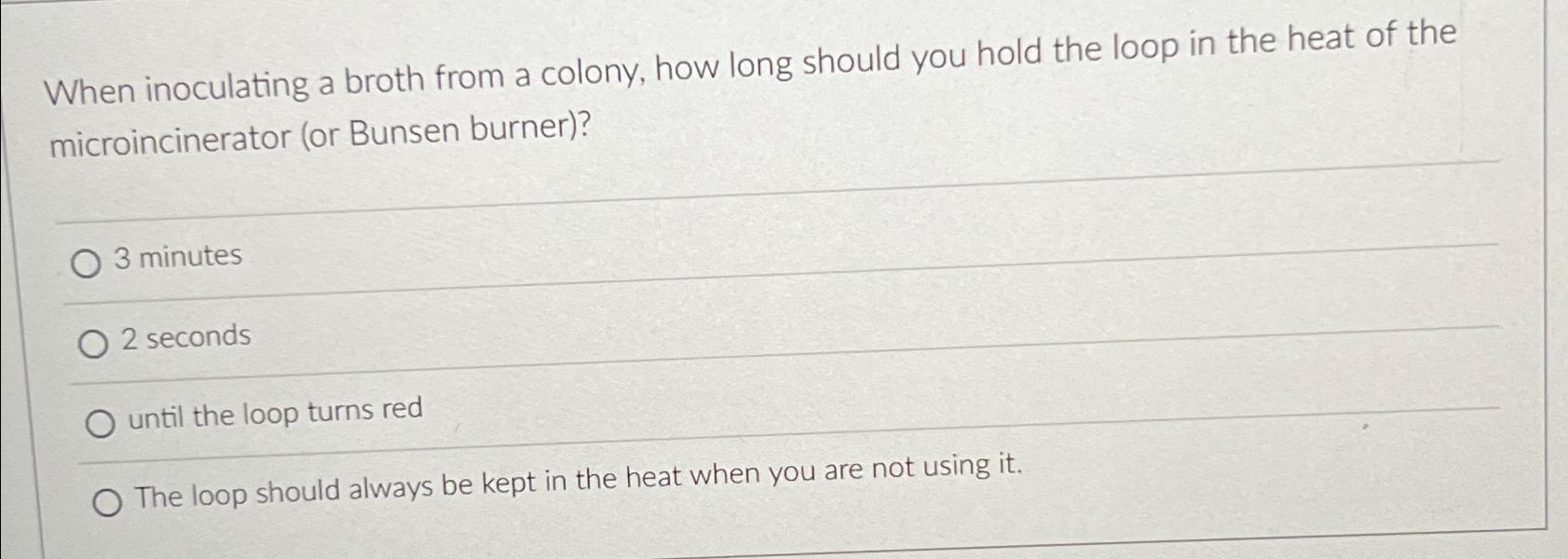 Solved When inoculating a broth from a colony, how long | Chegg.com