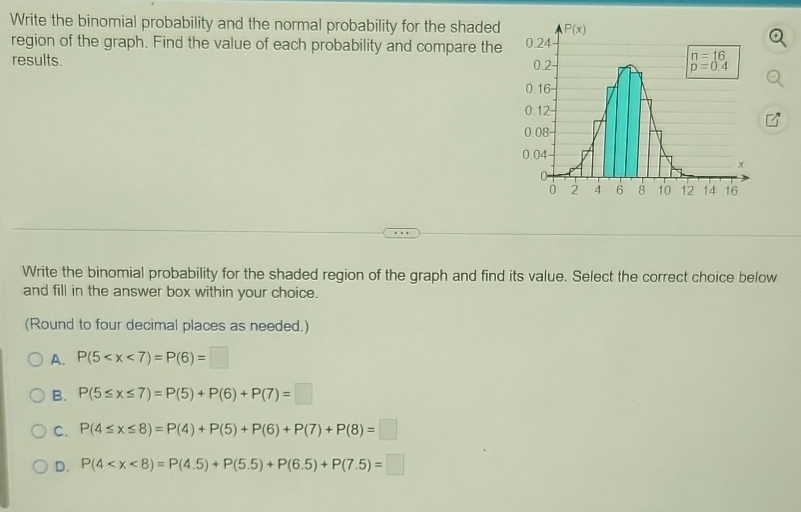 Solved Write the binomial probability and the normal | Chegg.com