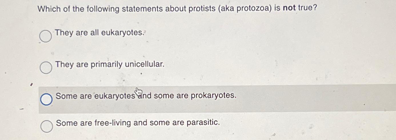 Solved Which of the following statements about protists (aka | Chegg.com