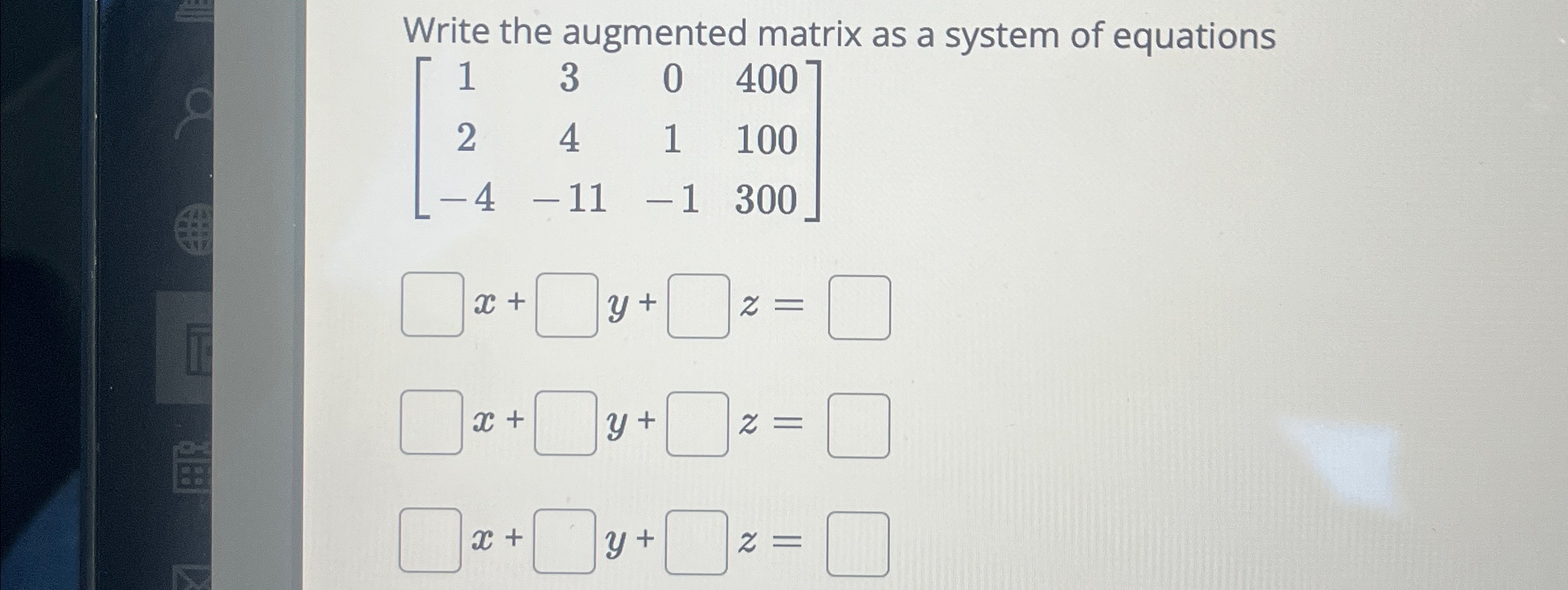 Solved Write the augmented matrix as a system of | Chegg.com