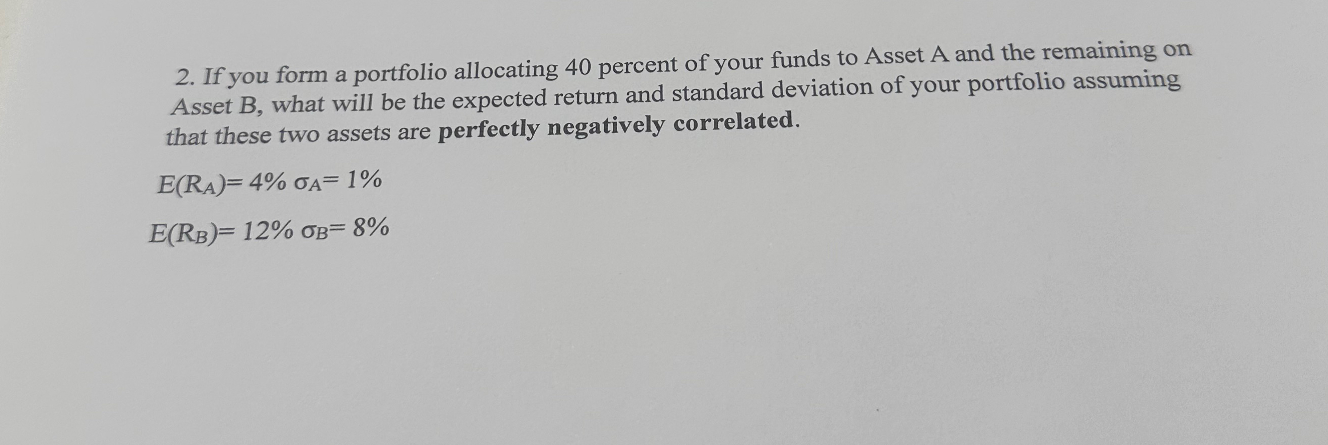 Solved If you form a portfolio allocating 40 ﻿percent of | Chegg.com