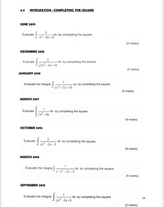 Solved 2.4 INTEGRATION: COMPLETING THE SQUARE JUNE 2019 | Chegg.com