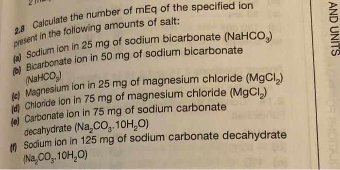 Solved 2.8 Calculate the number of mEq of the specified ion | Chegg.com