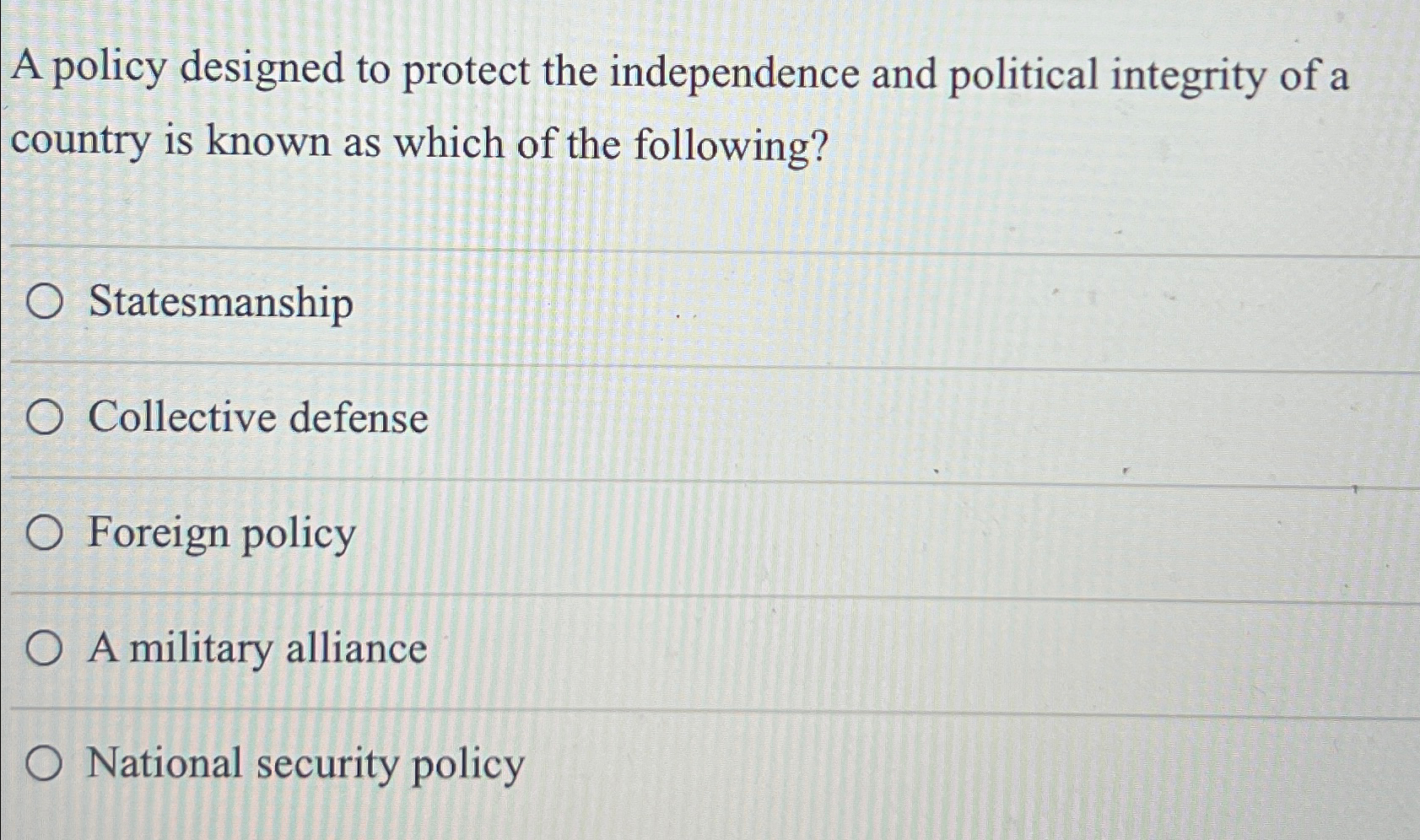 Solved A policy designed to protect the independence and | Chegg.com