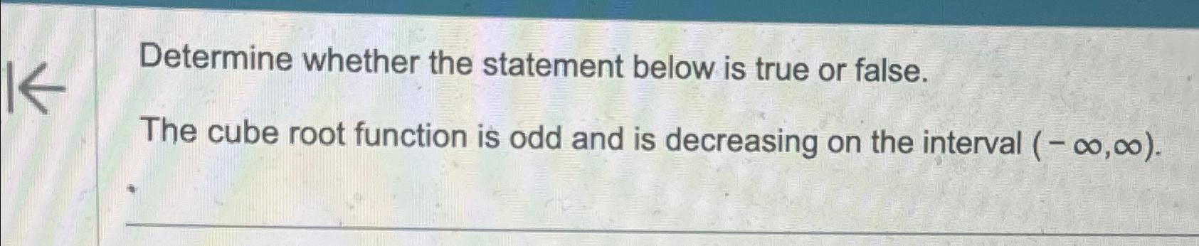 Solved Determine whether the statement below is true or | Chegg.com