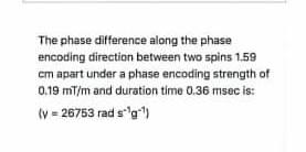 The phase difference along the phase encoding | Chegg.com