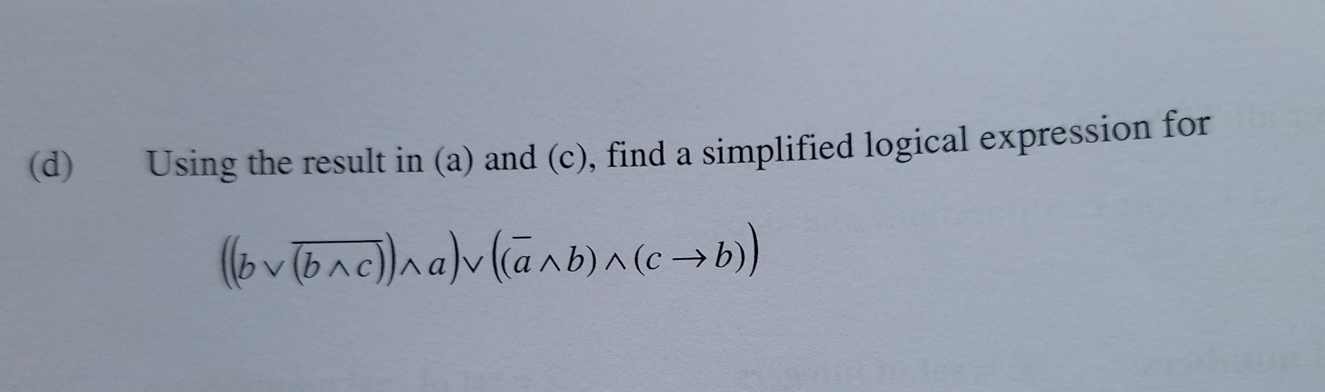 Solved I'm very weak in Logic Maths. Could anyone help me | Chegg.com