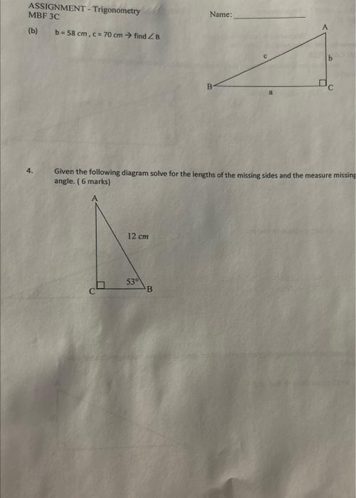 Solved IBF 3C Name: b=58 cm,c=70 cm→ find ∠B Given the | Chegg.com
