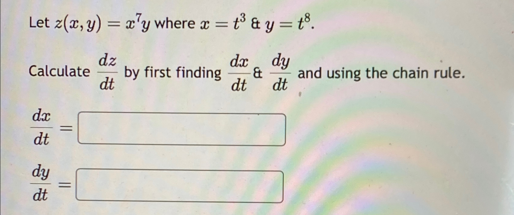Solved Let z(x,y)=x7y where x=t3&y=t8.Calculate dzdt by | Chegg.com Solved Let z(x,y)=x7y where x=t3&y=t8.Calculate dzdt by | Chegg.com