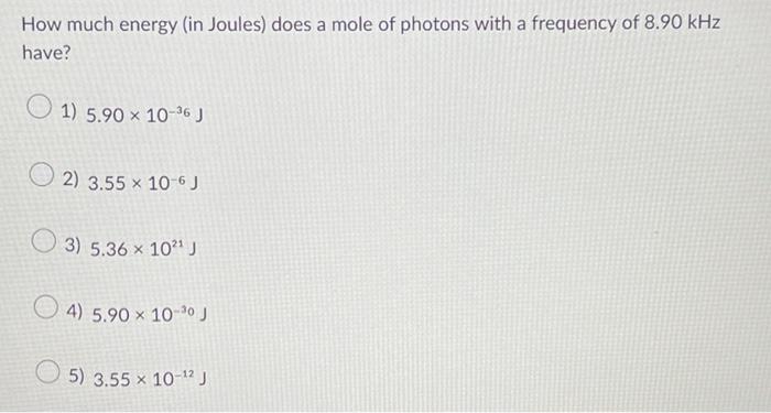 Solved How much energy (in Joules) does a mole of photons | Chegg.com