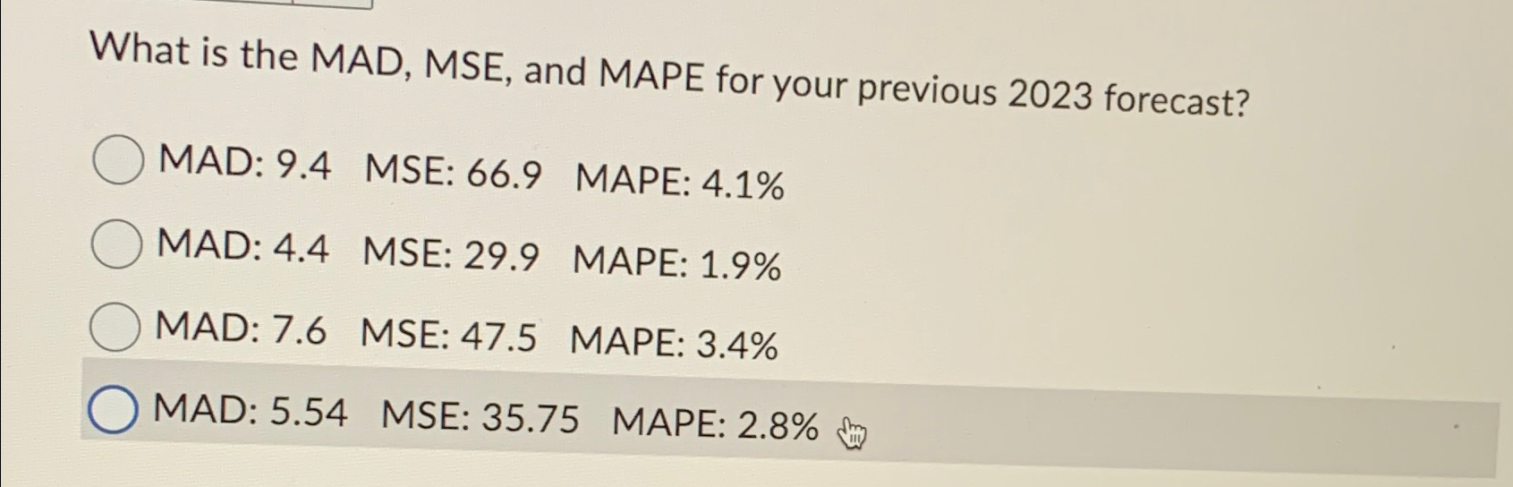 Solved What is the MAD, MSE, and MAPE for your previous 2023 | Chegg.com